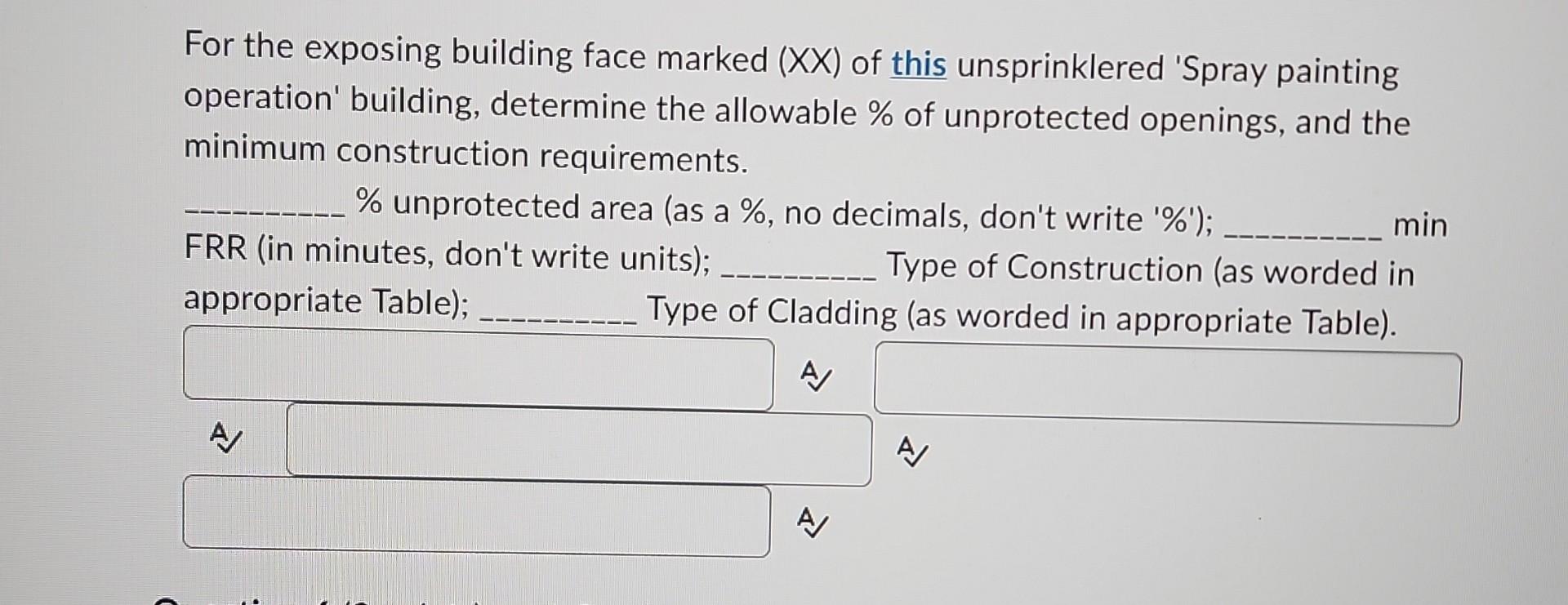 Solved For the exposing building face marked (XX) of this | Chegg.com