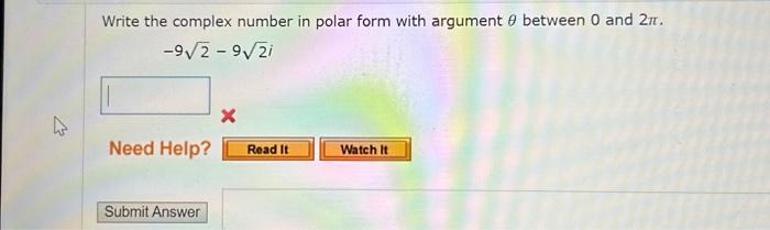 Solved Write the complex number in polar form with argument | Chegg.com