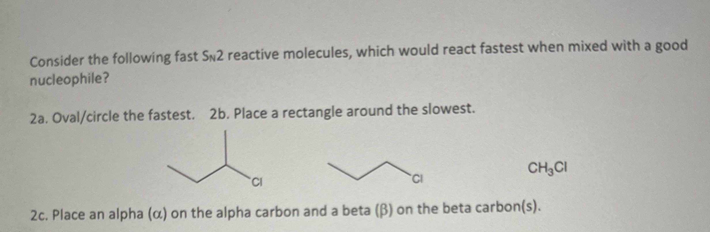 Solved Consider the following fast SN2 ﻿reactive molecules, | Chegg.com