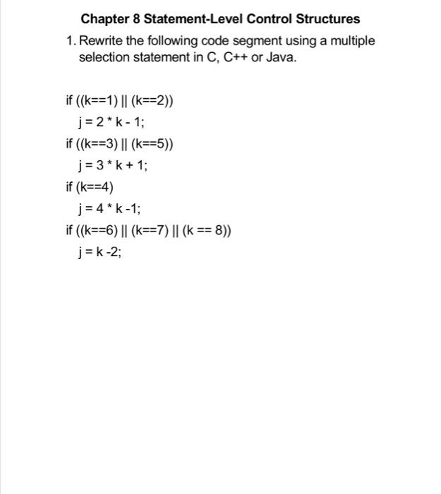 Solved Chapter 8 Statement-Level Control Structures 1. | Chegg.com