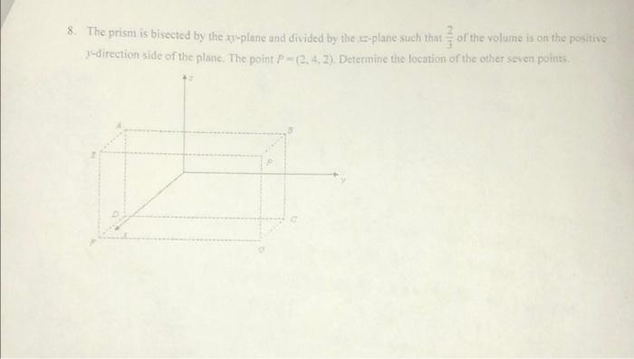 Solved The prism is bisected by the roviane and disided by | Chegg.com