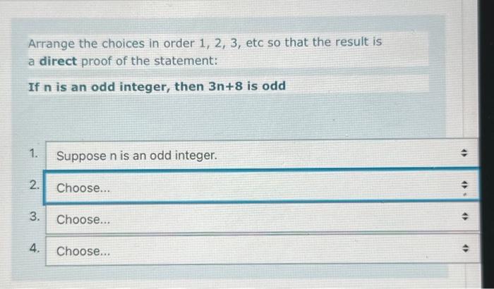 Solved Arrange the choices in order 1, 2, 3, etc so that the | Chegg.com