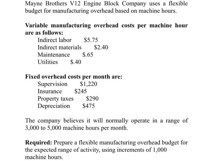 Solved Mayne Brothers V12 Engine Block Company uses a | Chegg.com