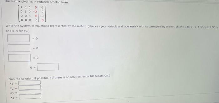 Solved Reduce the matrix to its reduced echelon form. | Chegg.com