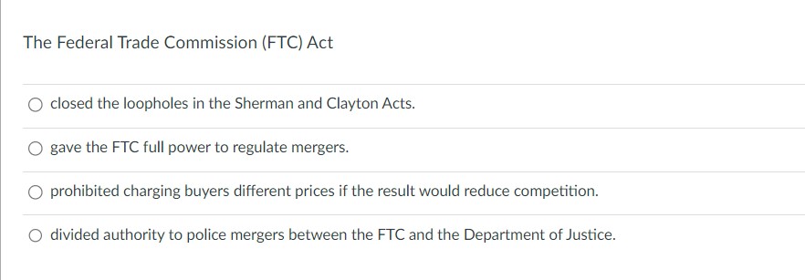 Solved The Federal Trade Commission (FTC) ﻿Actclosed the | Chegg.com