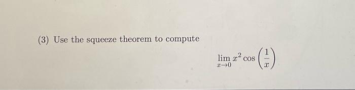 Solved (3) Use the squeeze theorem to compute | Chegg.com