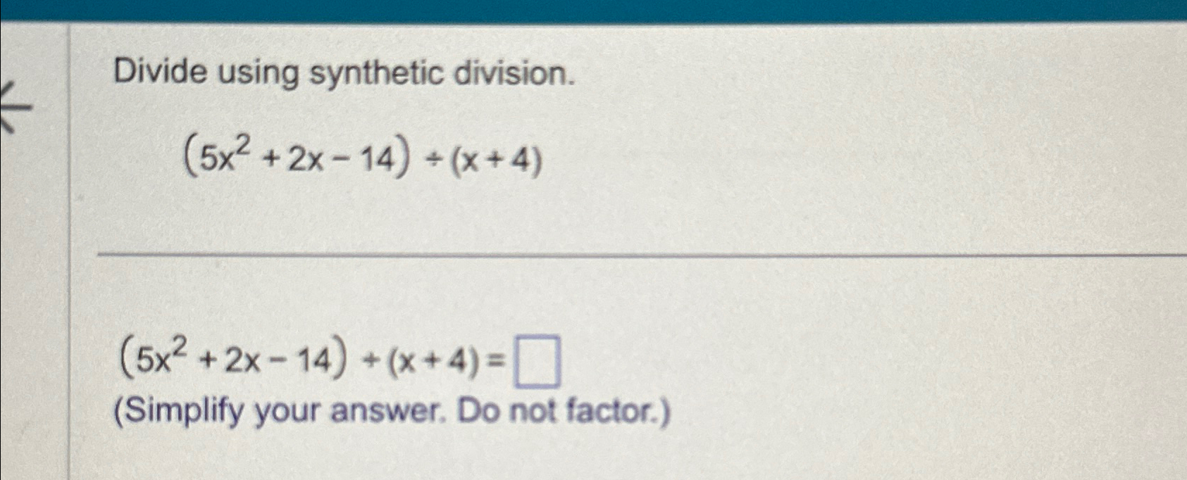 Solved Divide using synthetic | Chegg.com