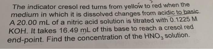 Solved The indicator cresol red turns from yellow to red | Chegg.com