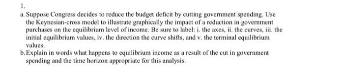 Solved 1. a. Suppose Congress decides to reduce the budget | Chegg.com