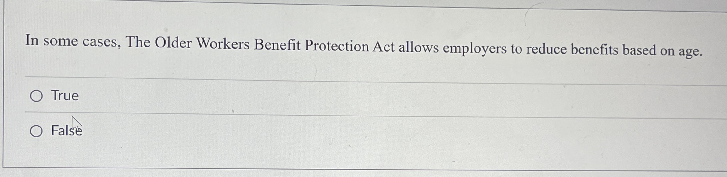 Solved In some cases, The Older Workers Benefit Protection | Chegg.com