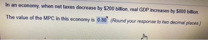 Solved In an economy, when net taxes decrease by $200 | Chegg.com