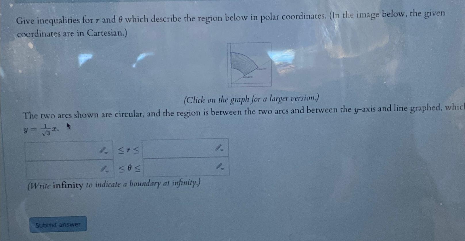 Give inequalities for r ﻿and θ ﻿which describe the | Chegg.com
