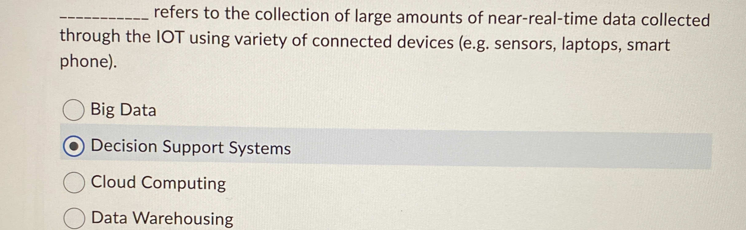Solved q,refers to the collection of large amounts of | Chegg.com