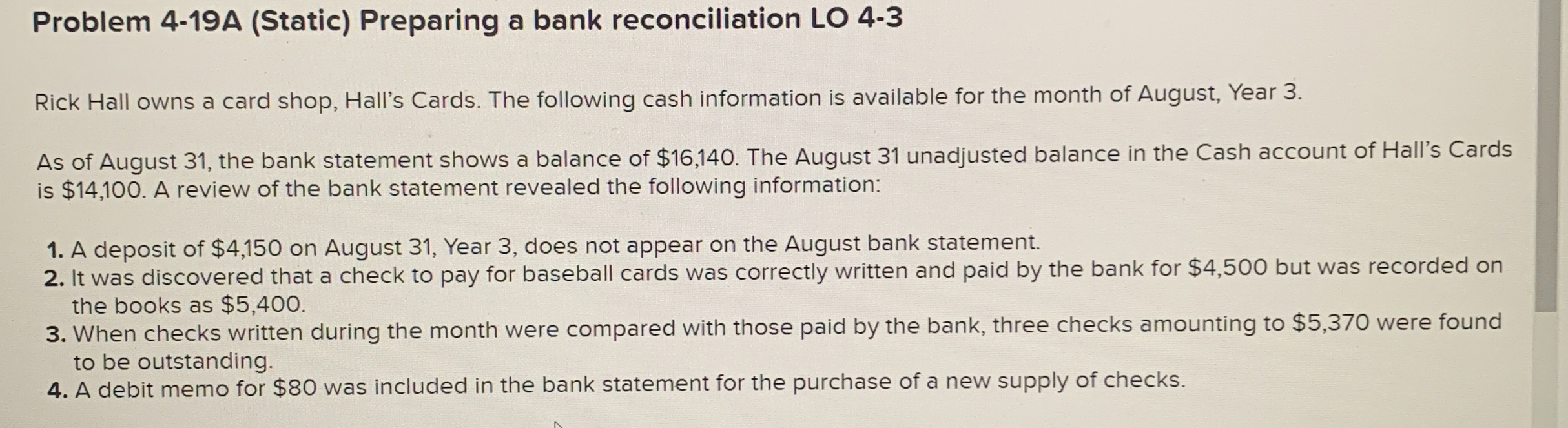 Solved How to solve Problem 4-19A (Static) ﻿Preparing a bank | Chegg.com