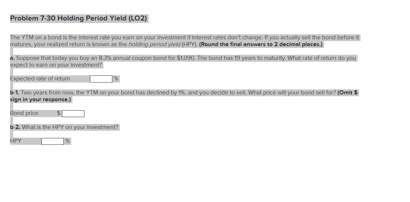 Solved Problem 7-30 ﻿Holding Period Yield (LO2)The YTM on a | Chegg.com
