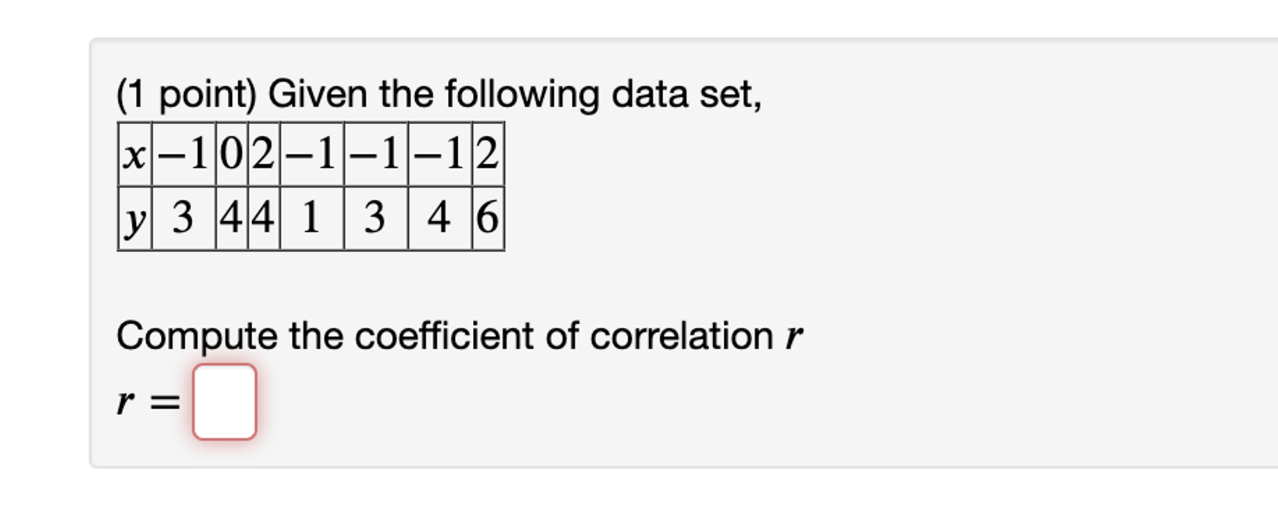 Solved (1 point) Given the following data set,Compute the | Chegg.com Solved (1 point) Given the following data set,Compute the | Chegg.com