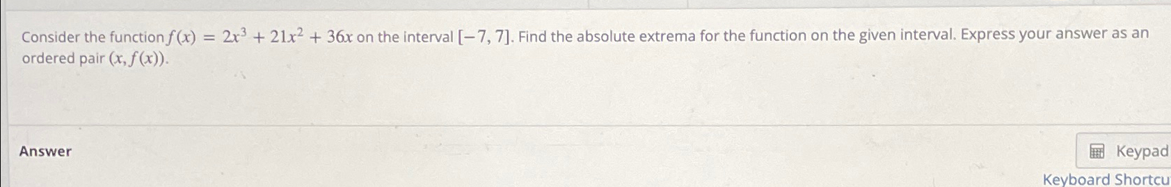 Solved Consider the function f(x)=2x3+21x2+36x ﻿on the | Chegg.com