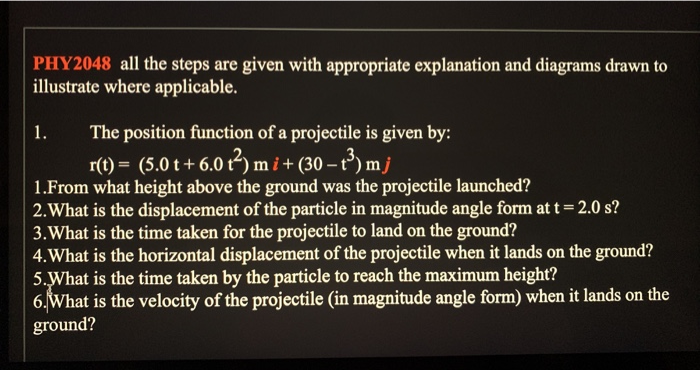 Solved PHY2048 all the steps are given with appropriate | Chegg.com