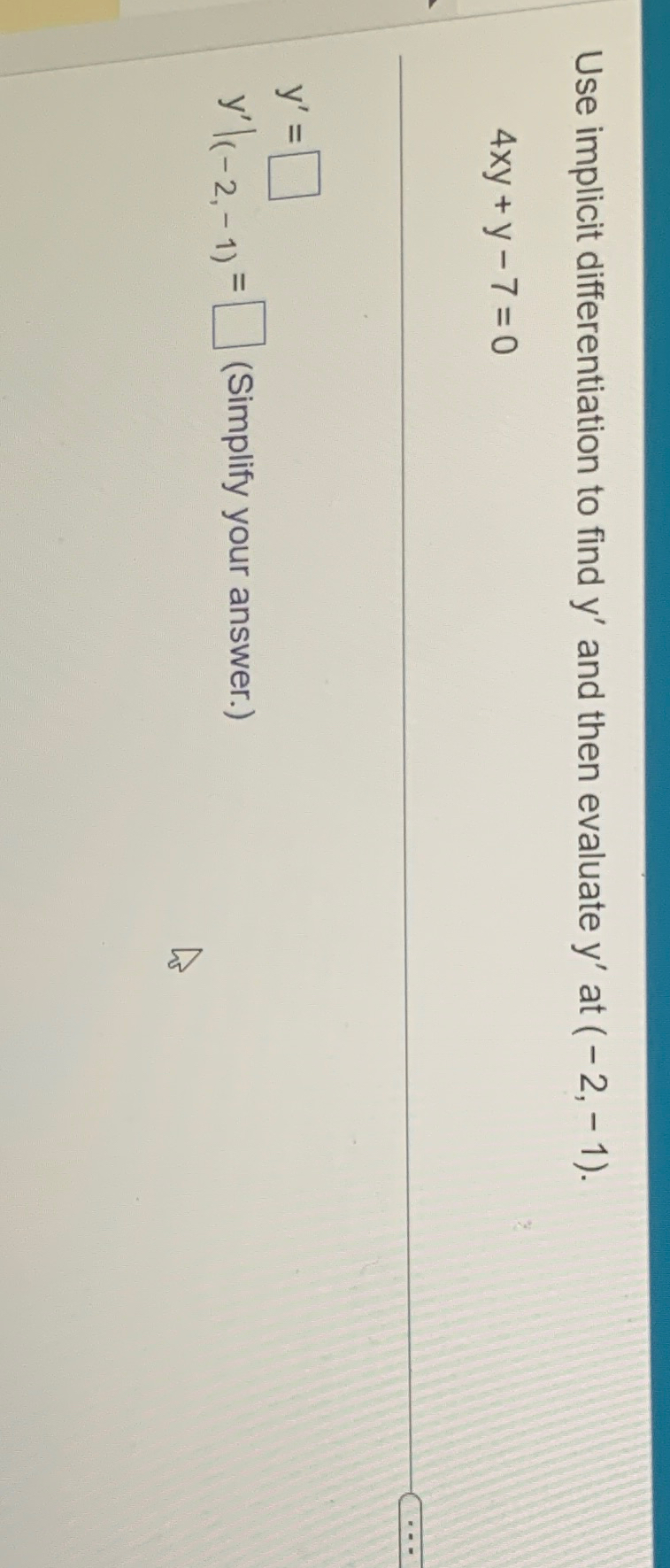 Solved Use implicit differentiation to find y' ﻿and then | Chegg.com