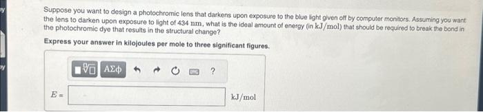 Solved Suppose you want to design a photochromic lens that | Chegg.com