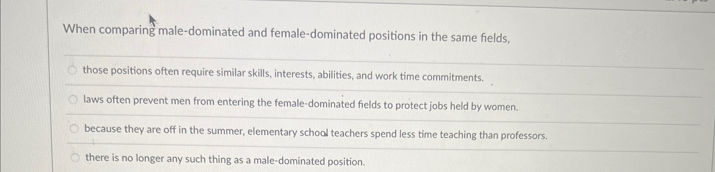 Solved When comparing male-dominated and female-dominated | Chegg.com