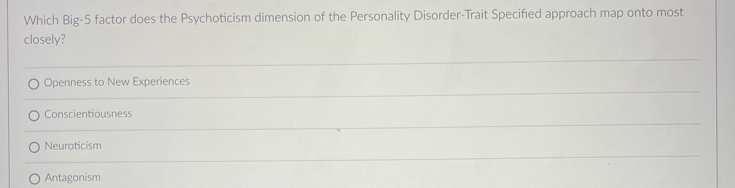 Solved Which Big-5 ﻿factor does the Psychoticism dimension | Chegg.com