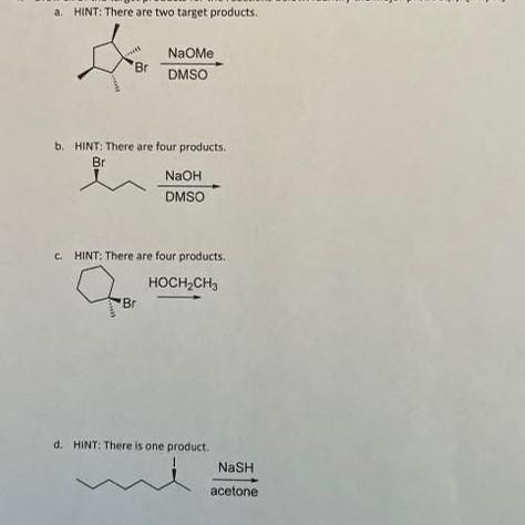 Solved DMSO NaOMe b. HINT: There are four products. c. | Chegg.com