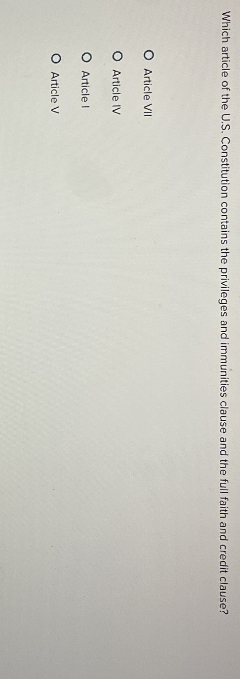 Solved Which article of the U.S. ﻿Constitution contains the | Chegg.com