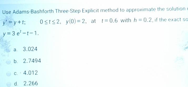 Solved Use Adams-Bashforth Three-Step Explicit method to | Chegg.com