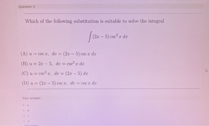 Solved Question 1 The following integrals are solved using | Chegg.com