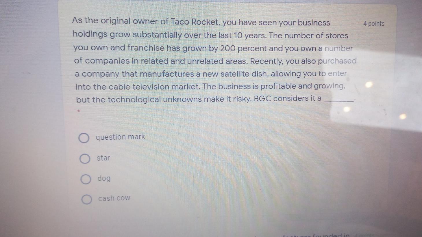 Solved 4 points As the original owner of Taco Rocket, you | Chegg.com