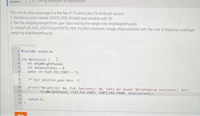 Solved The cost to ship a package is a flat fee of 75 cents | Chegg.com