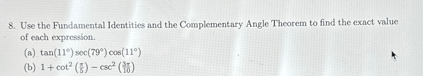 Solved Use the Fundamental Identities and the Complementary | Chegg.com