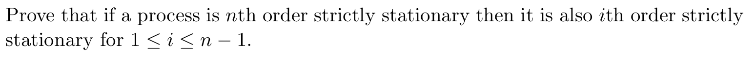 Solved Prove that if a process is nth order strictly | Chegg.com