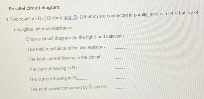 Solved Parallel circuit diagram: 4. Two resistors R1(12ohm) | Chegg.com
