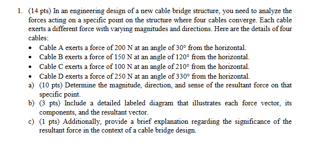 Solved 1. ( 14 ﻿pts) ﻿In an engineering design of a new | Chegg.com