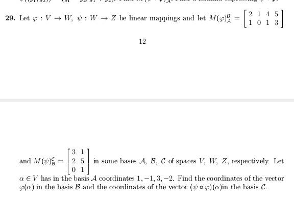 Solved 29. Let φ:V→W,ψ:W→Z be linear mappings and let | Chegg.com