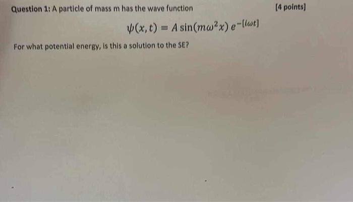 Solved Question 1: A particle of mass m has the wave | Chegg.com