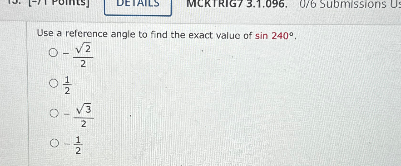 Solved Use a reference angle to find the exact value of | Chegg.com