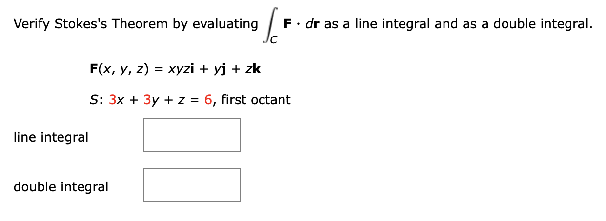 Solved Verify Stokes's Theorem by evaluating ∫C﻿F*dr ﻿as a | Chegg.com