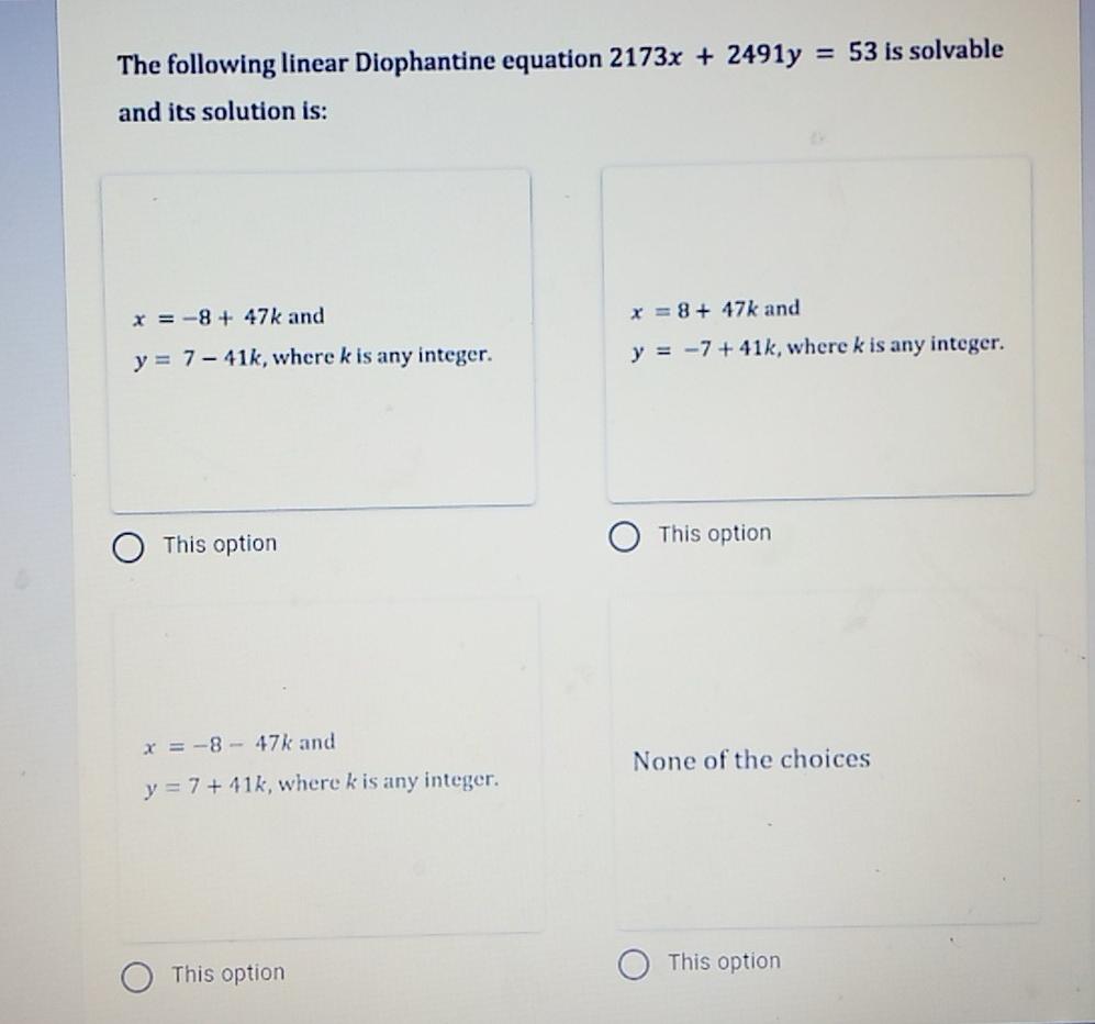 Solved The following linear Diophantine equation 2173x + | Chegg.com