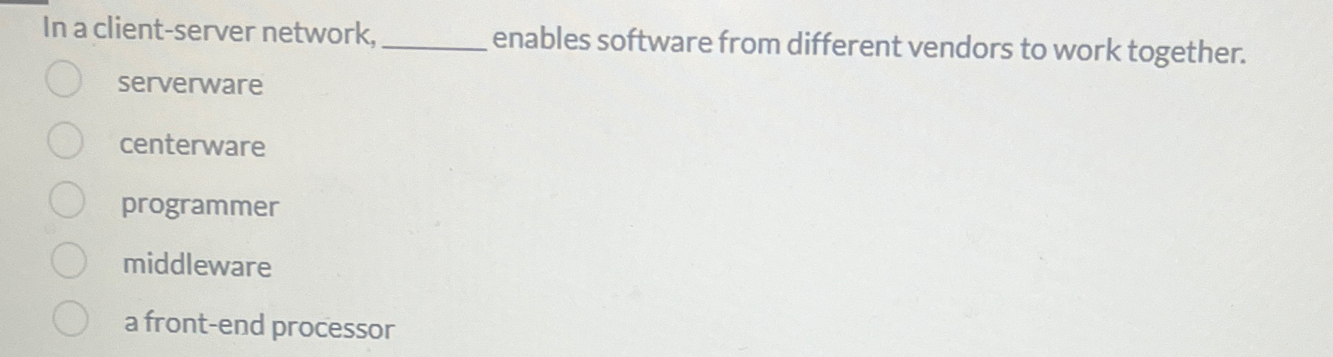Solved In a client-server network, q, ﻿enables software from | Chegg.com