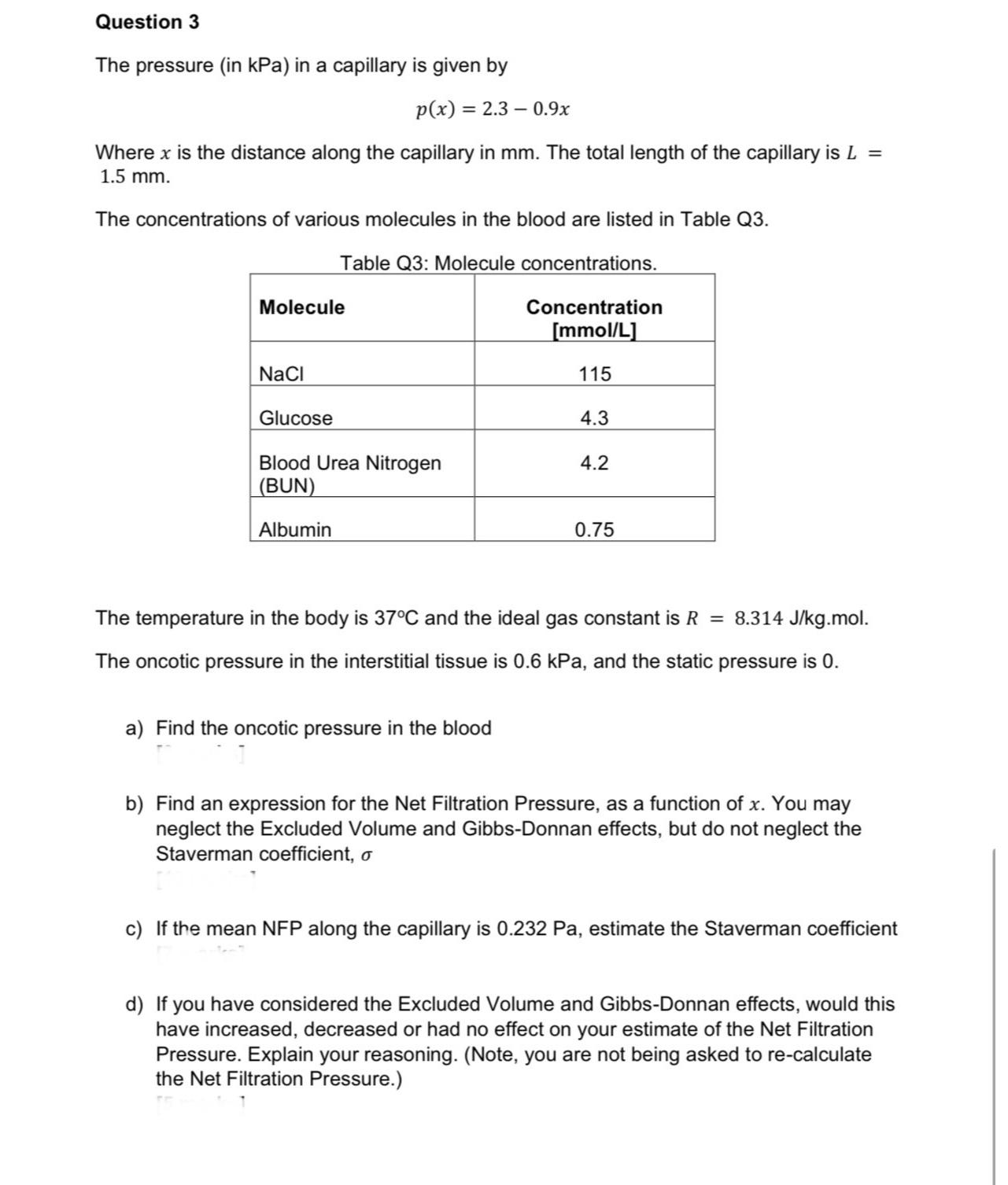 Solved Question 3The pressure (in kPa ) ﻿in a capillary is | Chegg.com