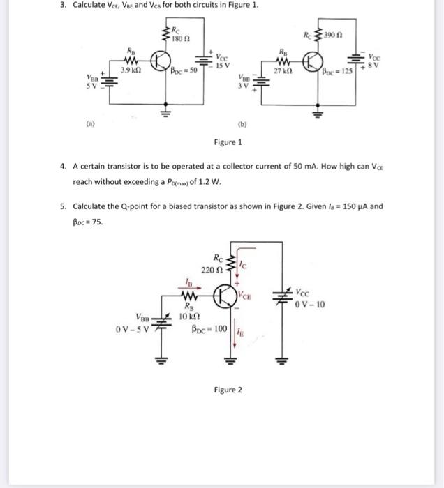 Solved 3. Calculate VCE,VBE and VCB for both circuits in | Chegg.com