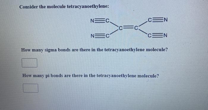 Solved Consider the molecule tetracyanoethylene: NEC EN ccc | Chegg.com