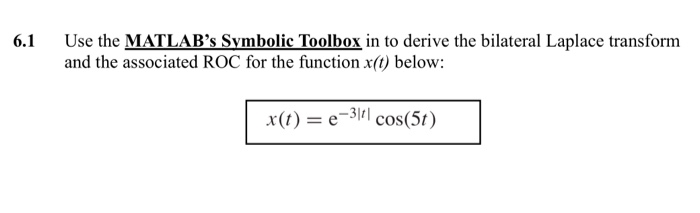 Solved Use the MATLAB's Symbolic Toolbox in to derive the | Chegg.com