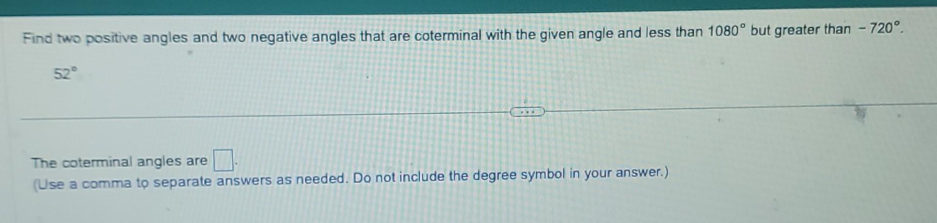 Solved Find two positive angles and two negative angles that | Chegg.com