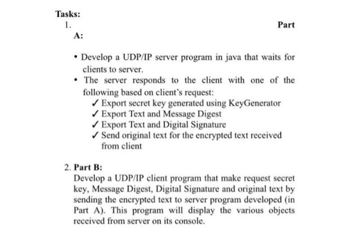Solved Tasks: 1. Part A: • Develop a UDP/IP server program | Chegg.com