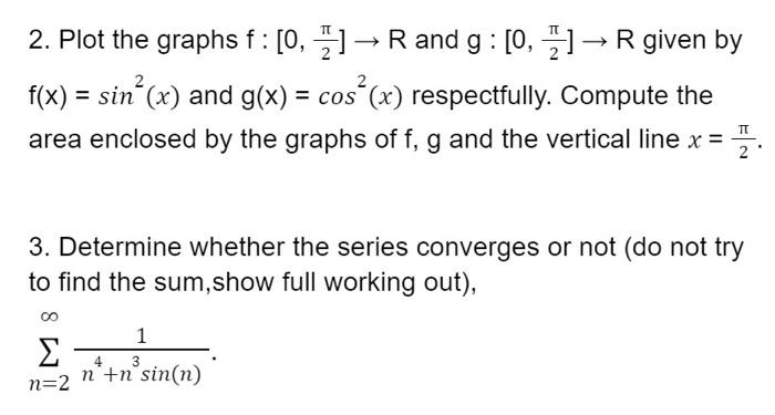 Solved 2. Plot the graphs f:[0,2π]→R and g:[0,2π]→R given by | Chegg.com