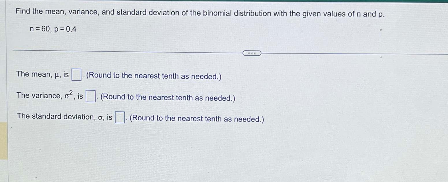 Solved Find the mean, variance, and standard deviation of | Chegg.com